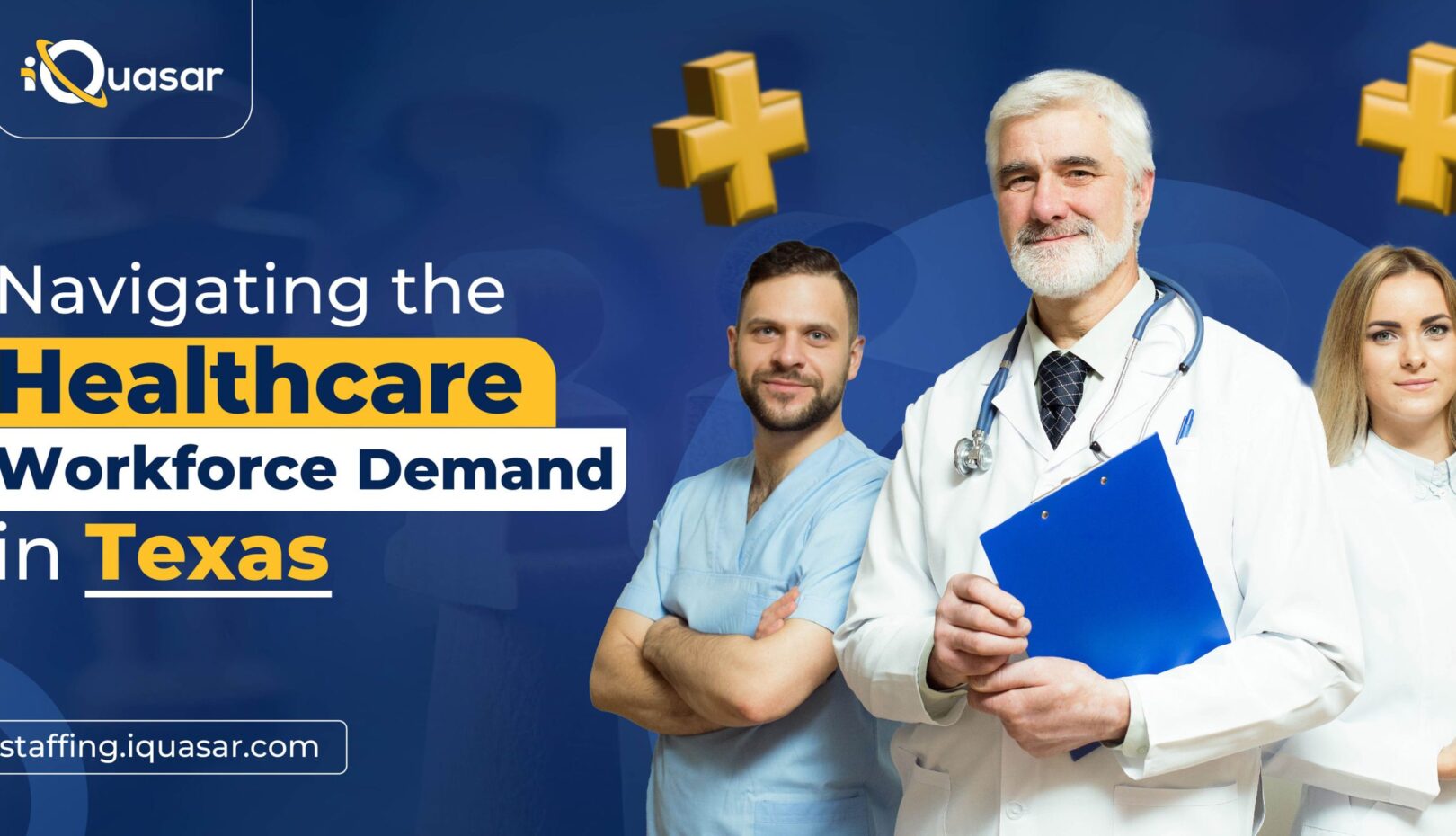 Navigating the Healthcare Workforce Demand in Texas - Staffing iQuasar